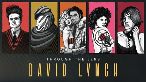Through The Lens: The Surreal World of David Lynch