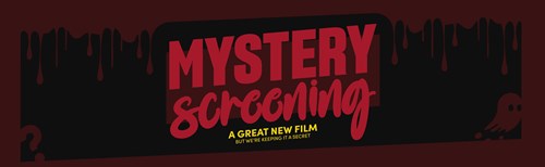 Mystery Screening 23 | Showtimes & Tickets | The Light Cinema Walsall